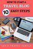 Starting A Travel Blog in 10 Easy Steps - Let's Travel Family