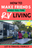 5 Tips For Making Friends While RVing Full Time - Let's Travel Family