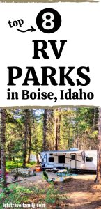 8 Best RV Parks Near Boise Idaho - Let's Travel Family
