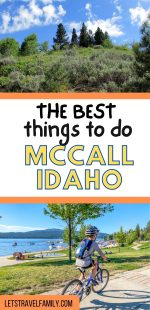 Best Things To Do In McCall Idaho - Let's Travel Family