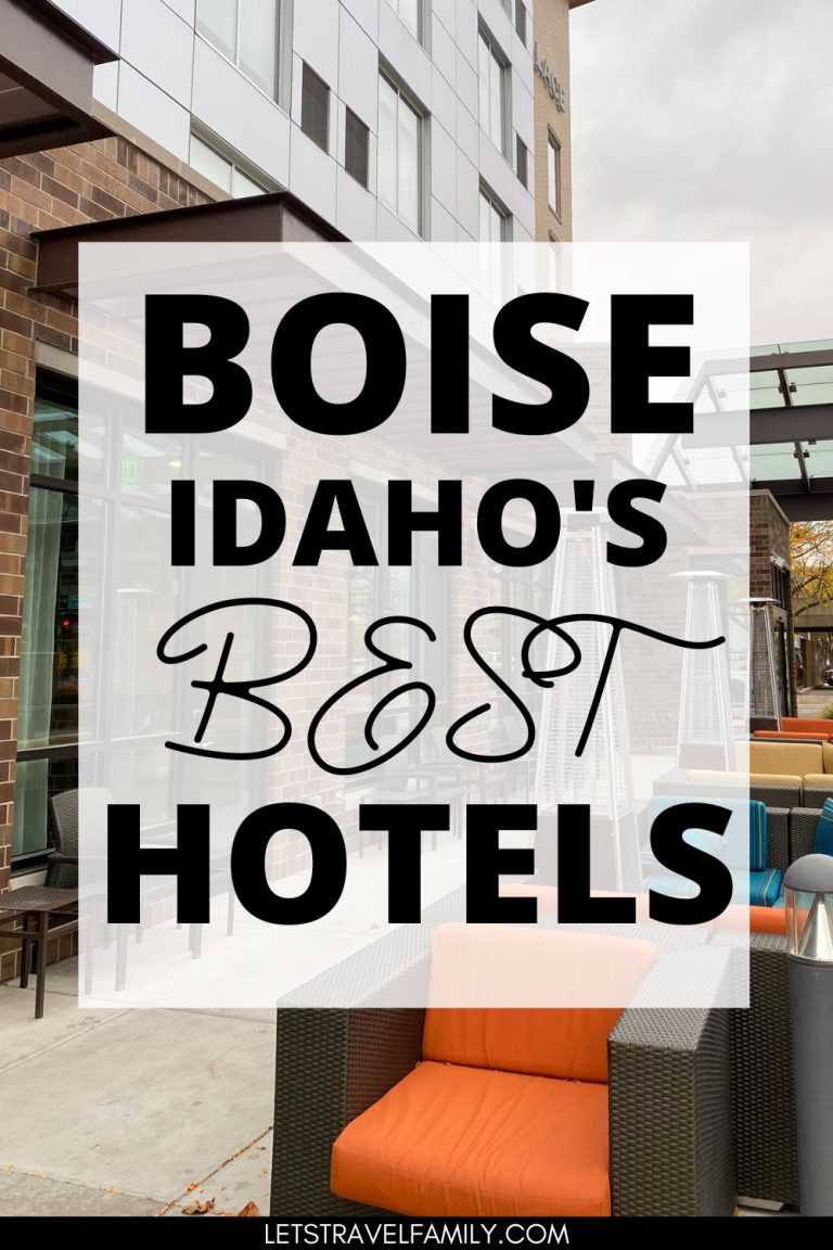 8 Best Hotels In Boise, Idaho - Let's Travel Family