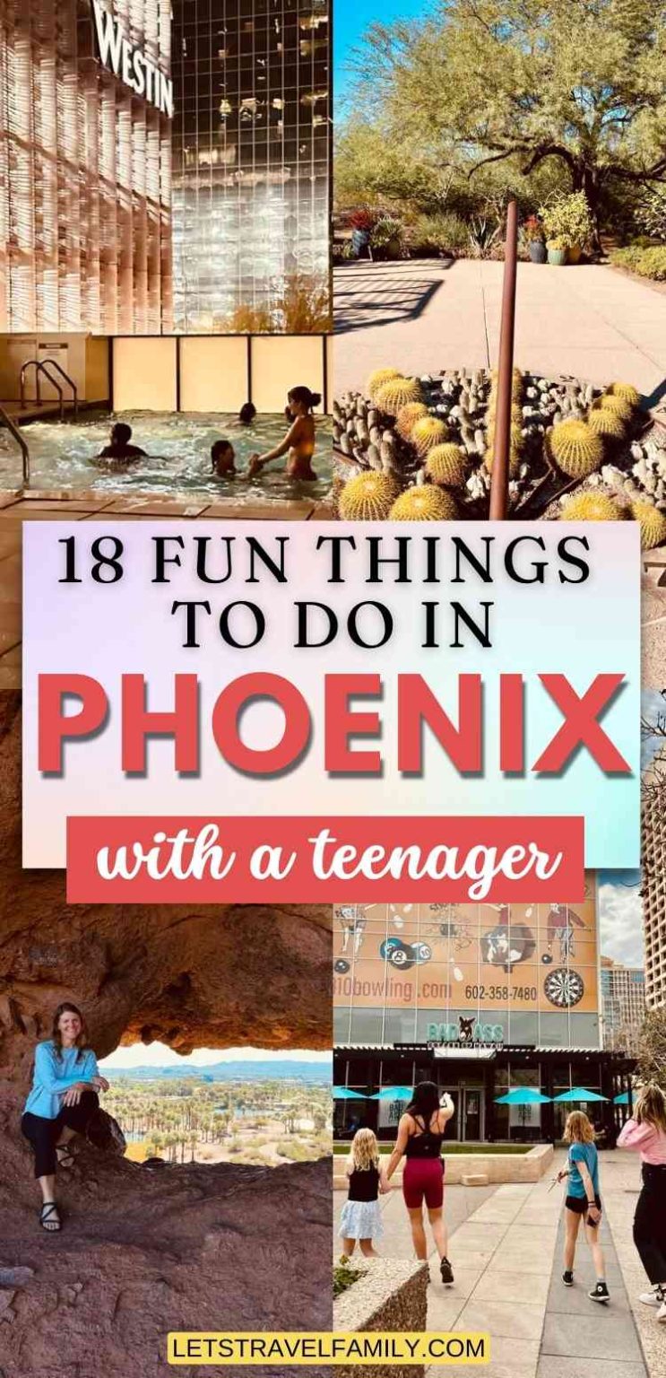 19 Fun things to do in Phoenix with a Teenager - Let's Travel Family