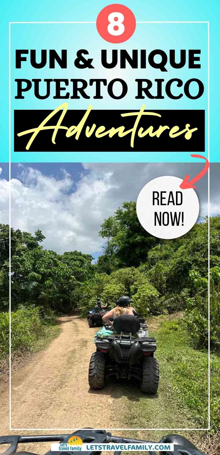 8 Fun And Unique Puerto Rico Adventures - Let's Travel Family