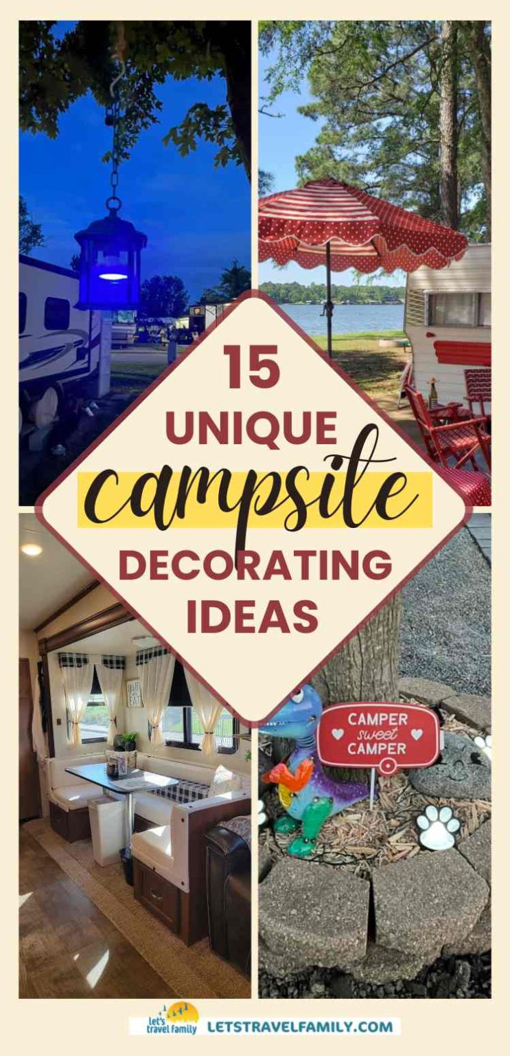 15 Unique Campsite Decorating Ideas - Let's Travel Family