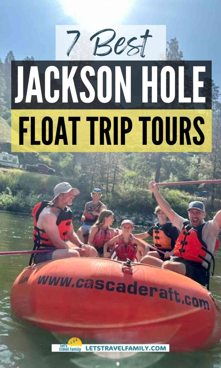 7 Best Jackson Hole Float Trip Tours: Tips and Recommendations - Let's Travel Family